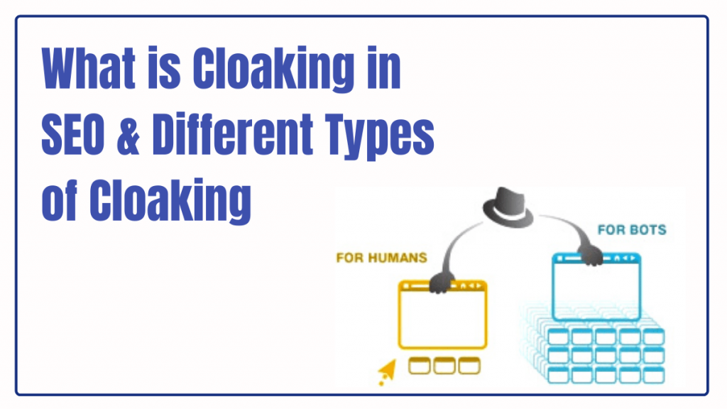 What Is Cloaking In SEO and thier types. | Divyagandotra.com